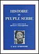 Histoire du peuple serbe - broché - Dusan T. Batakovic, Lioubomir ...