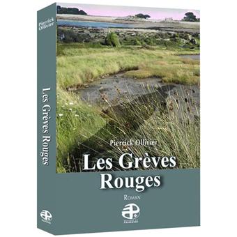Les grèves rouges - broché - Pierrick Ollivier - Achat Livre | fnac
