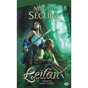 Leïlan - Tome 2 - Leïlan - T2 : Pour Éloïse - Magali Segura - Poche ...