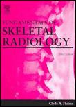 Fundamentals of skeletal radiology - Poche - A.Clyde Helms - Achat ...