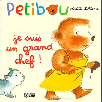 Je suis un grand chef ! - cartonné - Mireille d' Allancé - Achat Livre ...