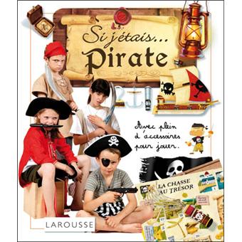 Si j'étais... pirate - cartonné - Elsa Chaudun-Lomazzi - Achat Livre | fnac