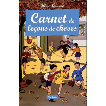 Carnet de leçons de choses - cartonné - Albine Novarino - Achat Livre ...