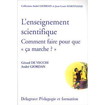 L'enseignement scientifique Comment faire pour que ça marche ? - broché ...
