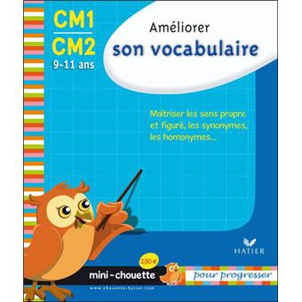 Mini Chouette Améliorer Son Vocabulaire Cm1 Cm2 9-11 Ans - Cartonné