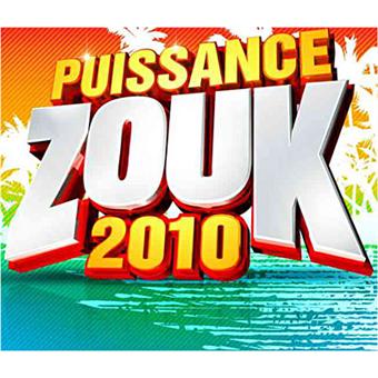 Puissance zouk 2010 - Compilation zouk - CD album - Achat & prix | fnac