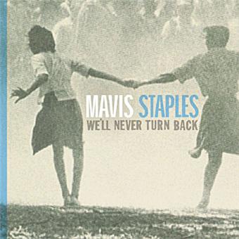 We'll never turn back - Mavis Staples - CD album - Achat & prix | fnac