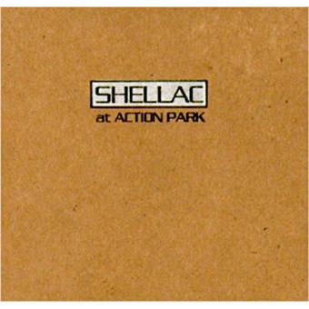 shellac – at action park