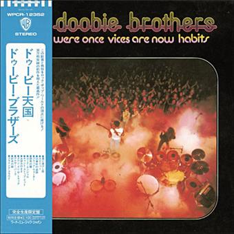 What were once vices are now habits - Pochette Digisleeve - The Doobie Brothers - CD album ...