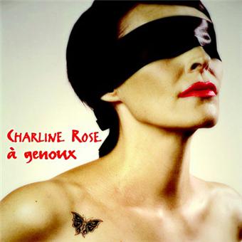 A genoux - Charline Rose - CD album - Achat & prix | fnac
