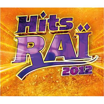 Hits Raï 2012 - Compilation Raï - CD album - Achat & prix | fnac