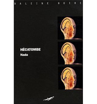 Hécatombe - Poche - Nada - Achat Livre ou ebook | fnac