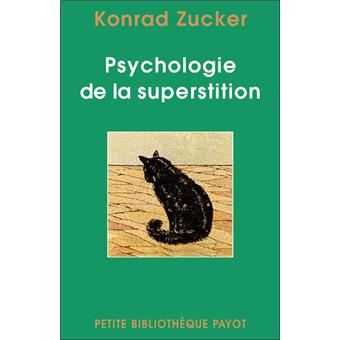 Psychologie de la superstition - Poche - Konrad Zucker, François Vaudou ...