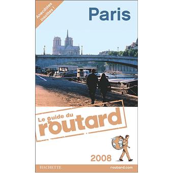 Le Routard Paris Edition 2008 - broché - Collectif - Achat Livre | fnac