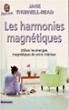 Les harmonies magnétiques - Poche - Jane Thurnell-Read - Achat Livre | fnac