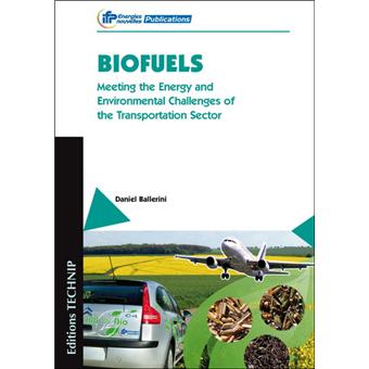 Biofuels meeting the energy and environmental challenges of the ...