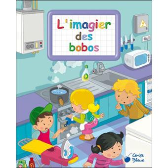 L'imagier des bobos A partir de 2 ans - cartonné - Collectif - Achat Livre | fnac