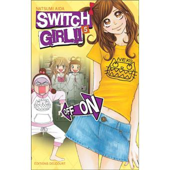 Switch girl - Tome 05 - Switch Girl !! - AIDA-N - broché, Livre tous ...