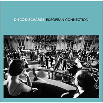 Disco discharge european connection - Compilation disco - CD album ...