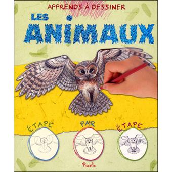 Apprends à dessiner les animaux - broché - Collectif - Achat Livre | fnac