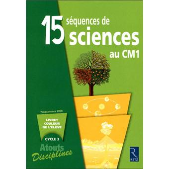 15 séquences de sciences au CM1 - broché - Bernadette Aubry, Laurence ...