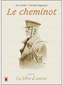 Le cheminot - Edition de luxe - Le cheminot - suivi de La lettre d ...