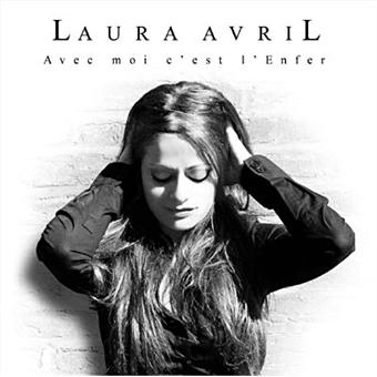 Avec moi c’est l’enfer - Laura Avril - CD album - Achat & prix | fnac