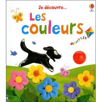 Je découvre... Les couleurs - broché - Jo Litchfield, Graham Alder ...
