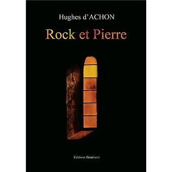 Rock et Pierre - broché - Hughes d' Achon - Achat Livre | fnac