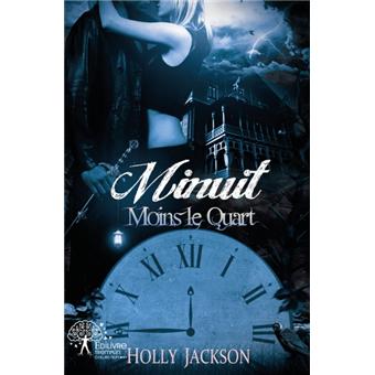 Minuit moins le quart - broché - Holly Jackson - Achat Livre | fnac