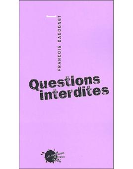Questions interdites - broché - François Dagognet - Achat Livre | fnac