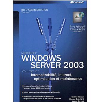 Windows Server 2003 Tome 2 Kit d'administration - broché - Charlie Russel, Sharon Crawford ...