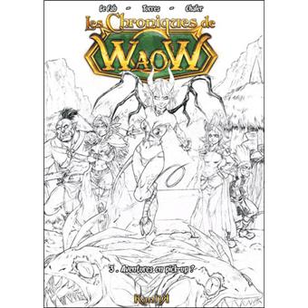 Les chroniques de Waow - Tome 3 - Les chroniques de Waow - Le Fab ...