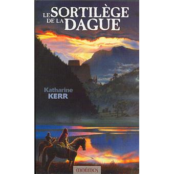 Cycle de Deverry - Tome 1 - Cycle de Deverry 1 - Le sortilège de la ...