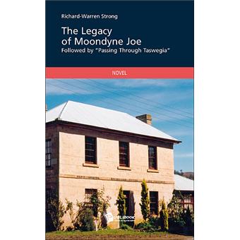 The legacy of Moondyne Joe - broché - Richard Warren Strong - Achat ...