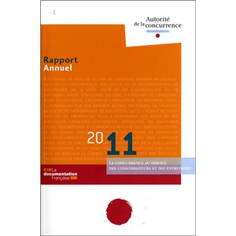 Rapport annuel 2011 + cd La concurrence au service des consommateurs et ...