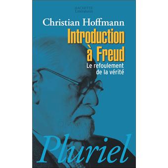 Introduction à Freud Le refoulement de la vérité. - Poche - Christian ...