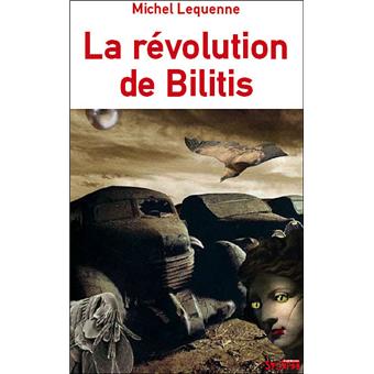 Revolution de bilitis - broché - Michel Lequenne - Achat Livre | fnac