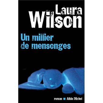 Un millier de mensonges - broché - Marie-Lise Marlière, Laura Wilson ...