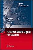 Acoustic mimo signal processing - relié - Yiteng Huang - Achat Livre | fnac