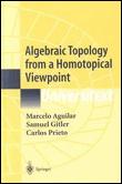 Algebraic topology from a homotopical viewpoint - relié - A.Marcelo ...