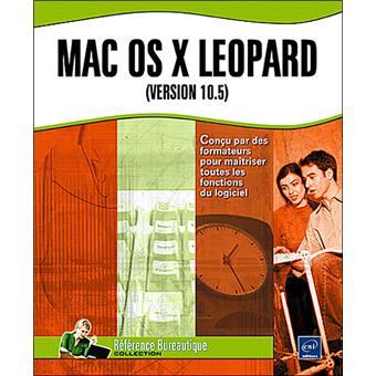 Mac OS/X Leopard Version 10.5 - broché - Eric Chautrand - Achat Livre ...