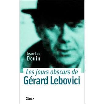 Les Jours Obscurs De Gérard Lebovici - Brochado - Jean-Luc Douin, DOUIN ...