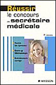 Réussir le concours de secrétaire médicale Pod - broché - Pierre Lecocq ...