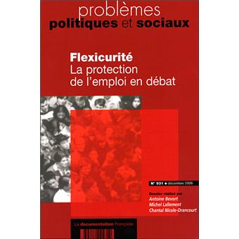 Flexicurité - La protection de l'emploi en débat La protection de l ...