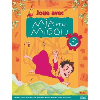 Joue avec Mia et le Migou Livre-jeu avec autocollants - broché ...