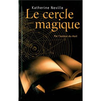 Le cercle magique - broché - Katherine Neville - Achat Livre | fnac
