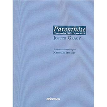 Parenthèse : Joseph Gracy, 11 septembre 1917 - 16 juin 1918 - broché ...