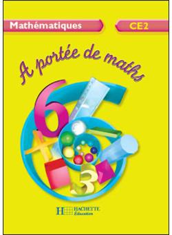 A portée de Maths CE2 Livre de l'élève - broché - Janine Leclec'h-Lucas ...