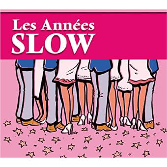 Annees slow : CD album en Slow : tous les disques à la Fnac